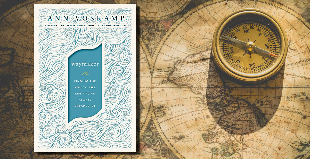 Waymaker by Ann Voskamp-A Review - Bare Feet on Holy Ground